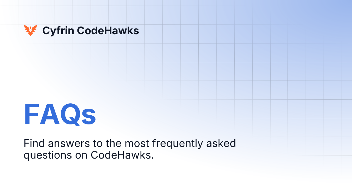 FAQs | Cyfrin CodeHawks